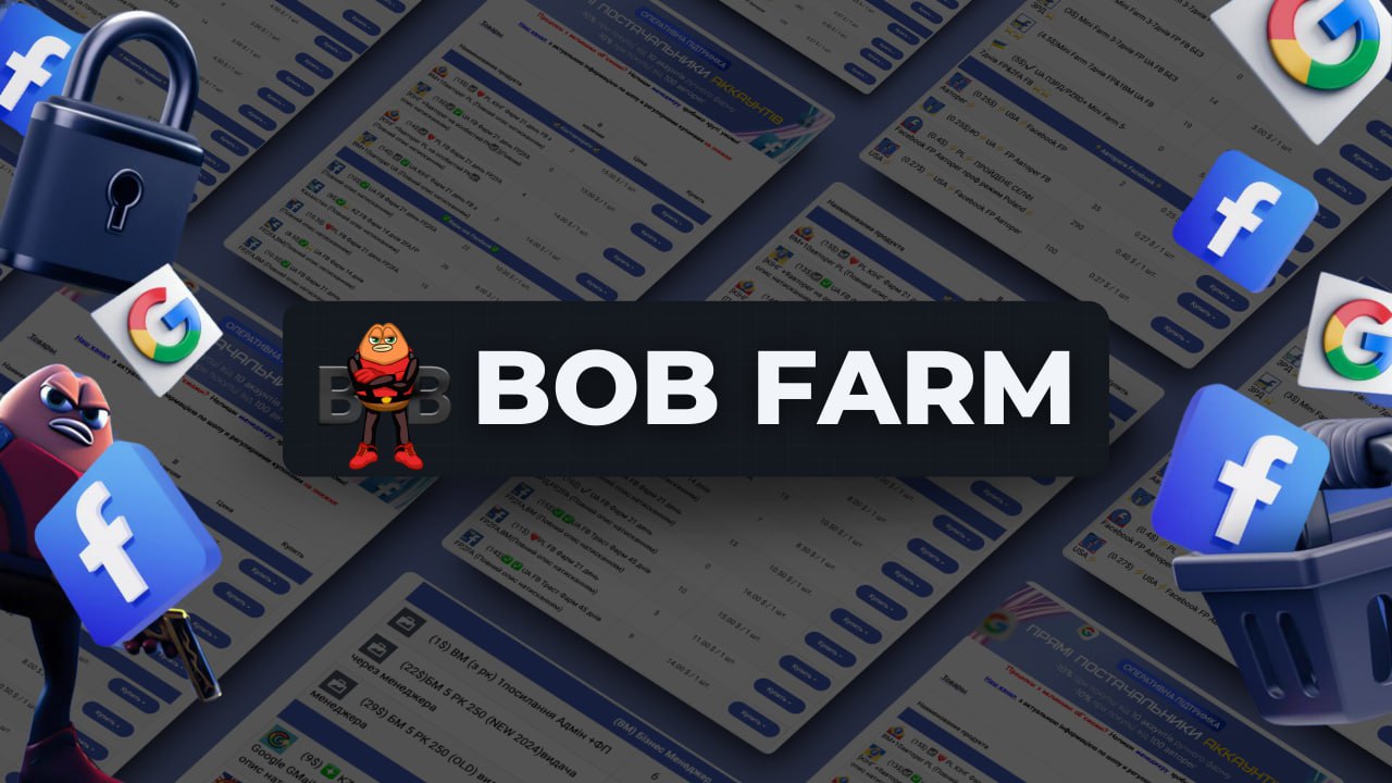 BOB Farm: трастові акаунти Facebook та Google | "Палай" медіа
